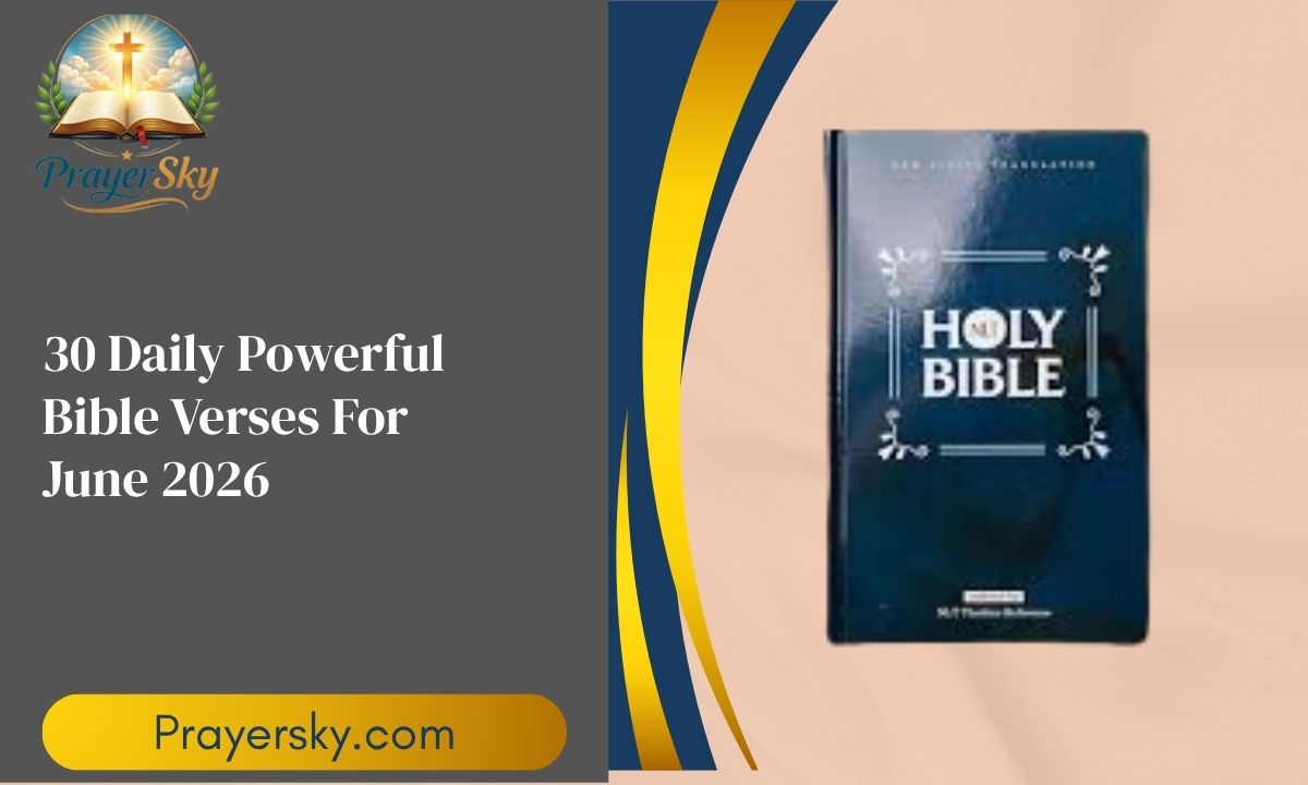 30 Daily Powerful Bible Verses For June 2026